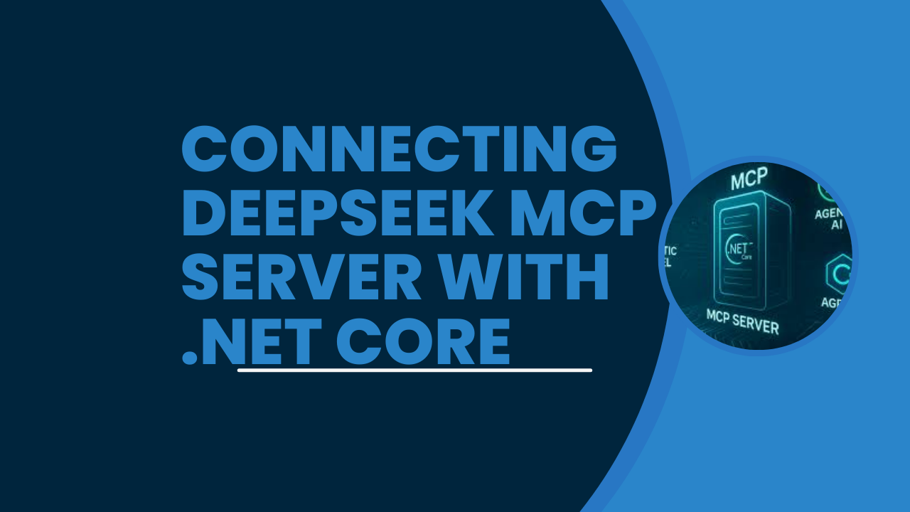 Connecting DeepSeek MCP Server with .NET Core